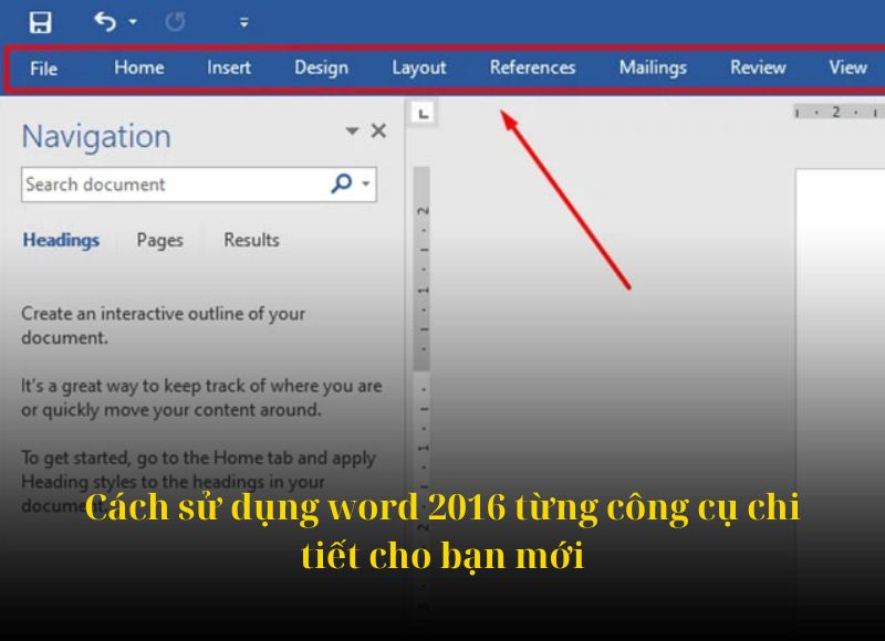 Cách sử dụng word 2016 từng công cụ chi tiết cho bạn mới